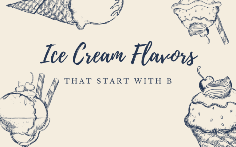 Ice Cream Flavors That Start With B - The Dairy Dish