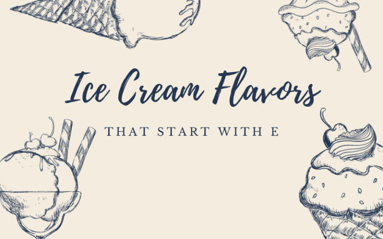 Ice Cream Flavors That Start With E - The Dairy Dish